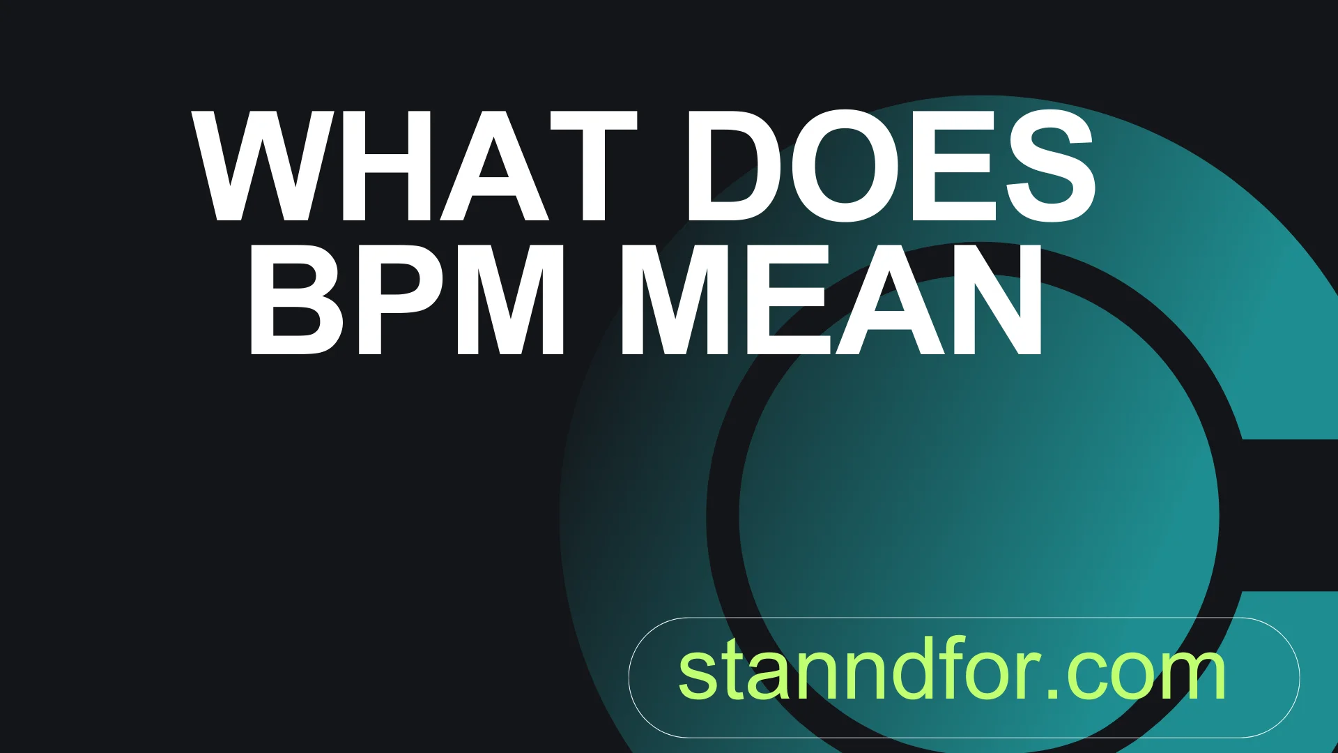 What Does BPM Mean? Full Meaning, Uses, Examples & Real-Life Conversations