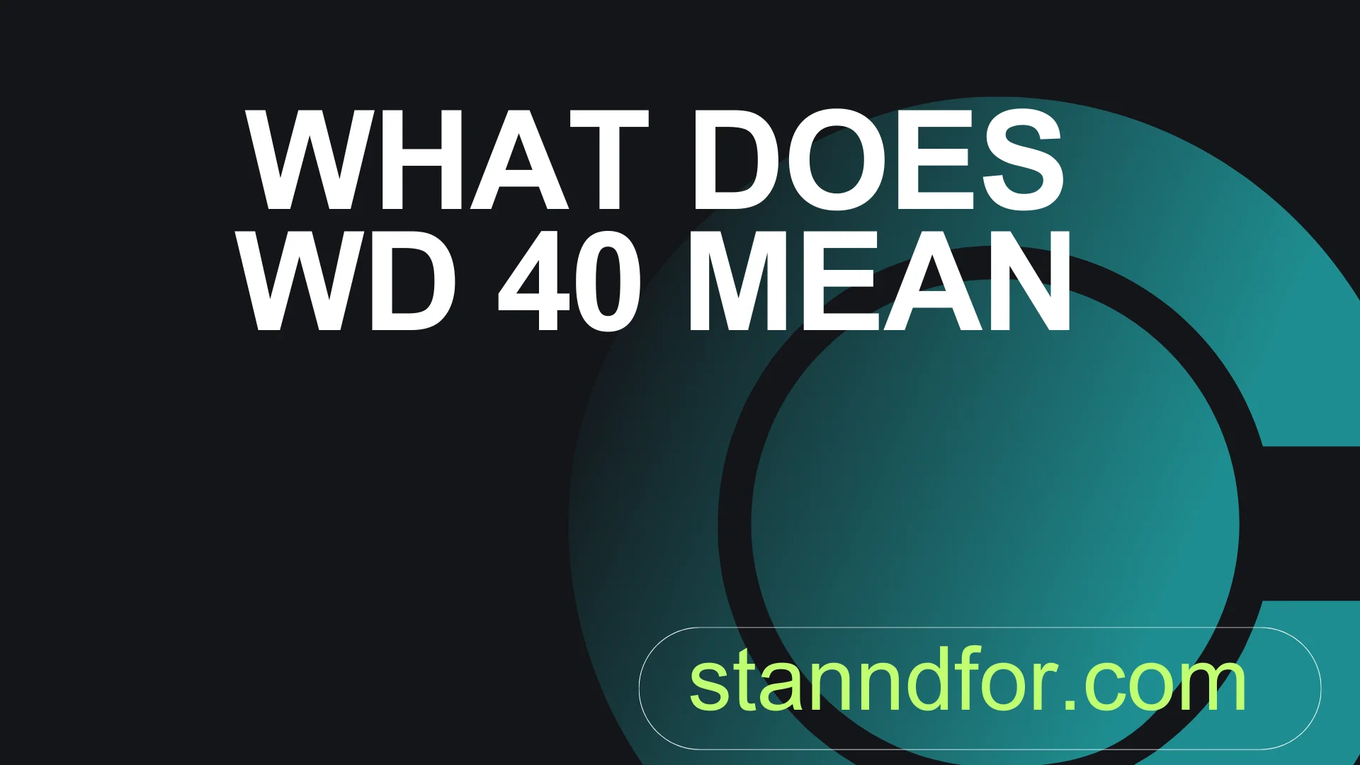 What Does WD-40 Mean? Full Form, Origin, and Real Uses Explained