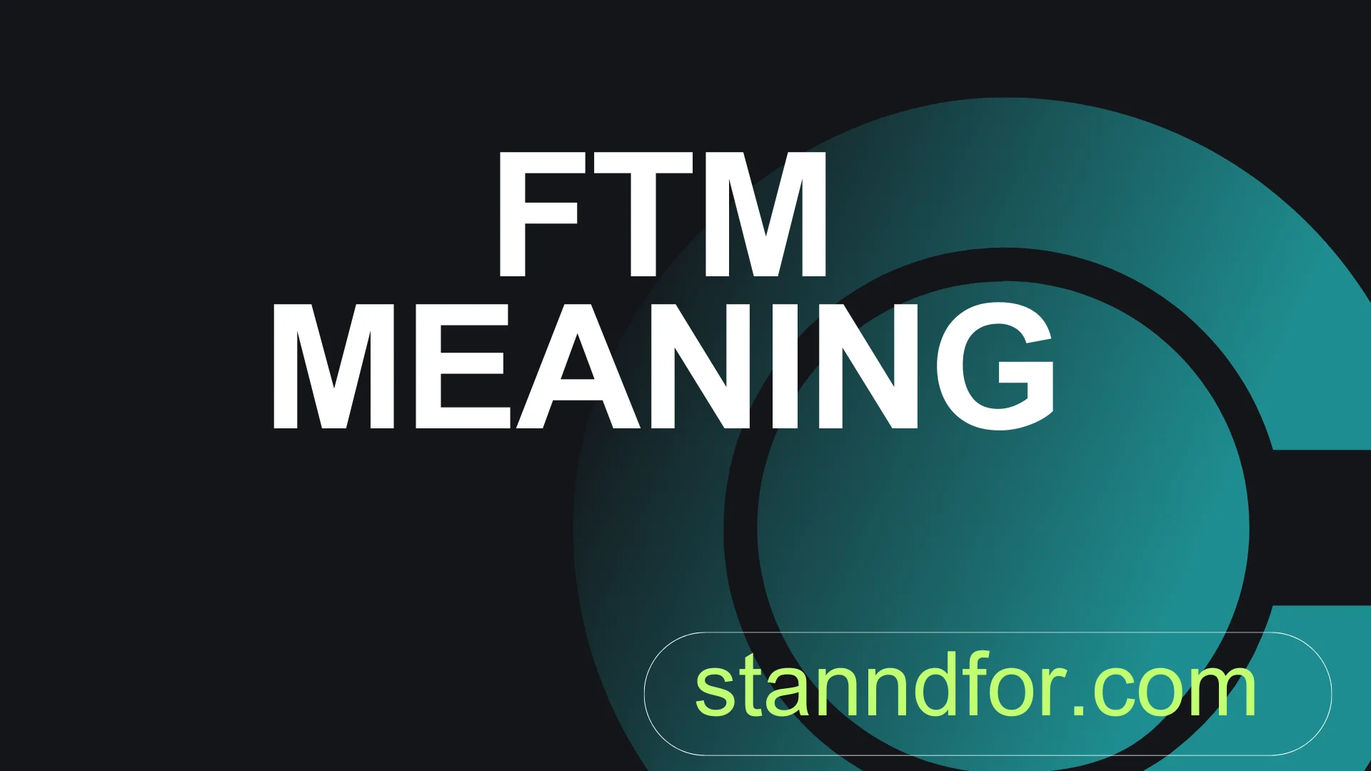 FTM Meaning in 2026: Full Form, Uses, and Real-World Examples