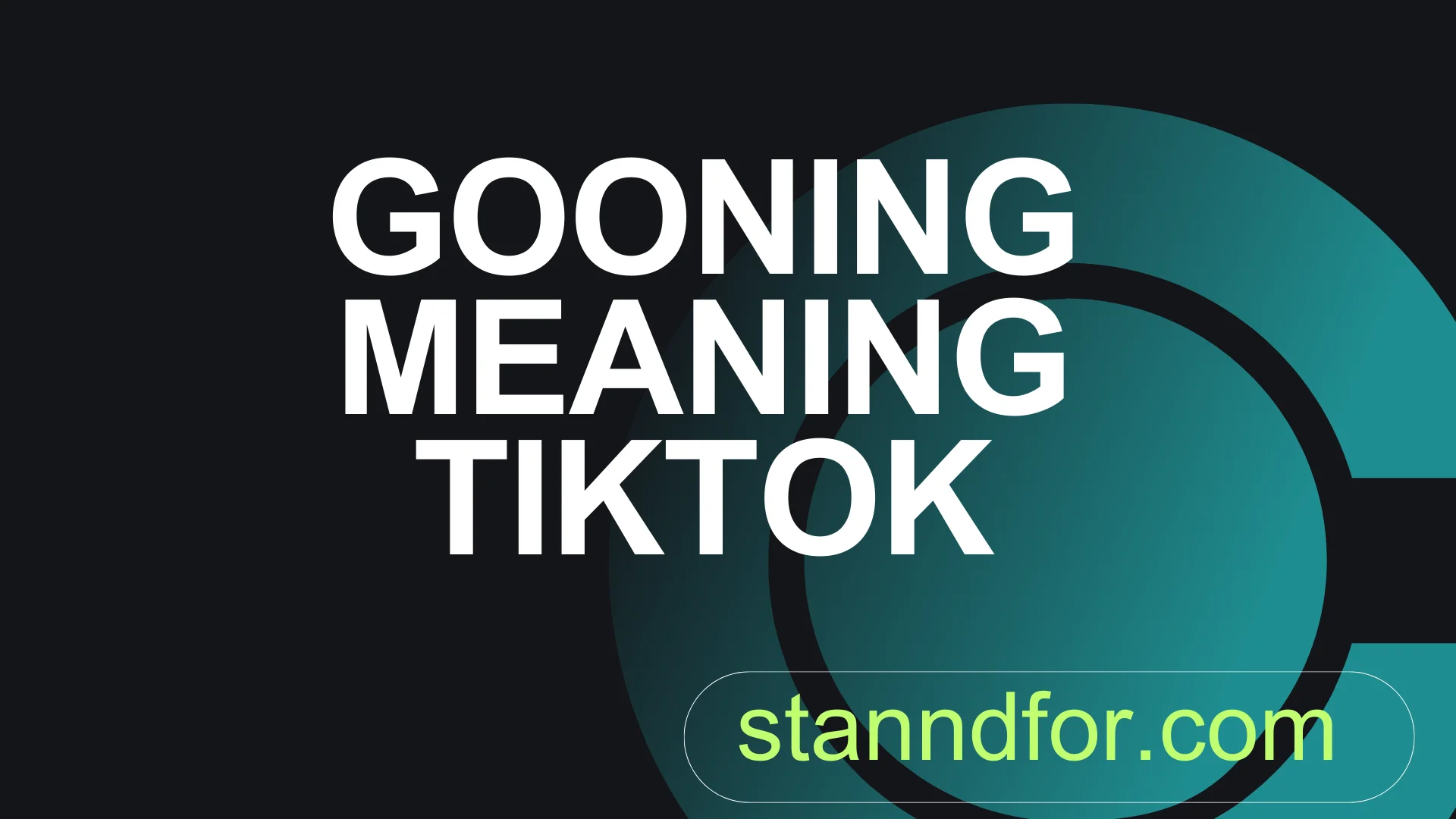 Gooning Meaning TikTok: What It Really Means, Where It Came From & How ...