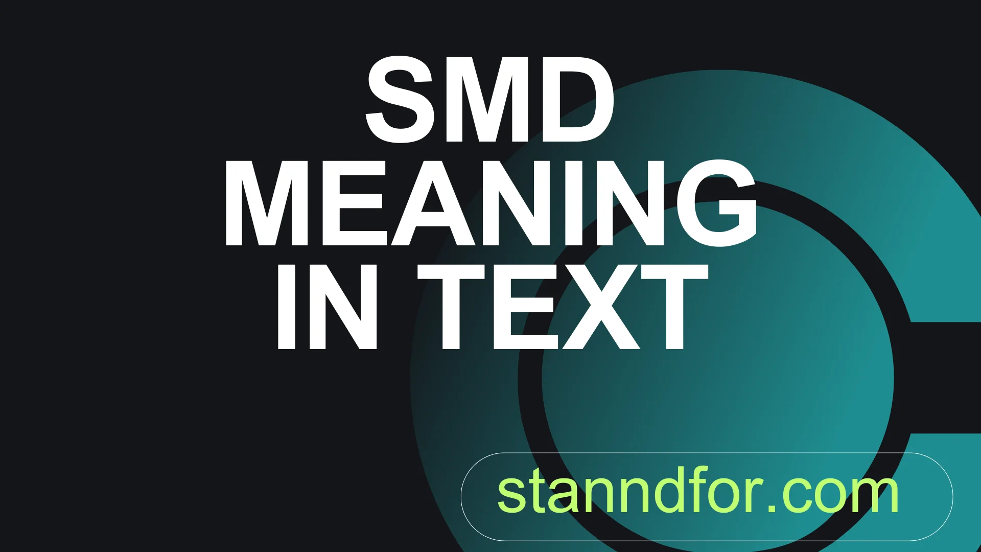 SMD Meaning in Text (2026 Guide): Definition, Origin & Real Conversations