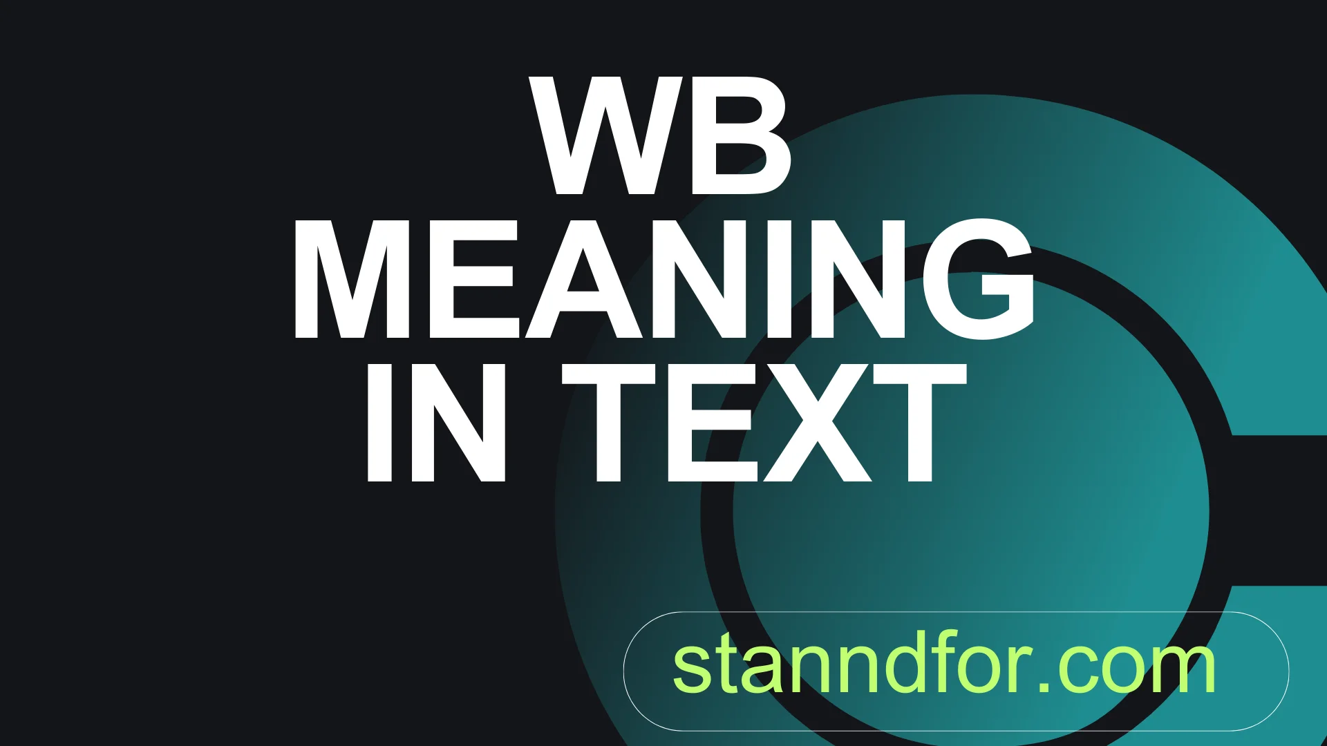 What Does WB Mean in Text? Real Meaning, Examples & Social Media Use