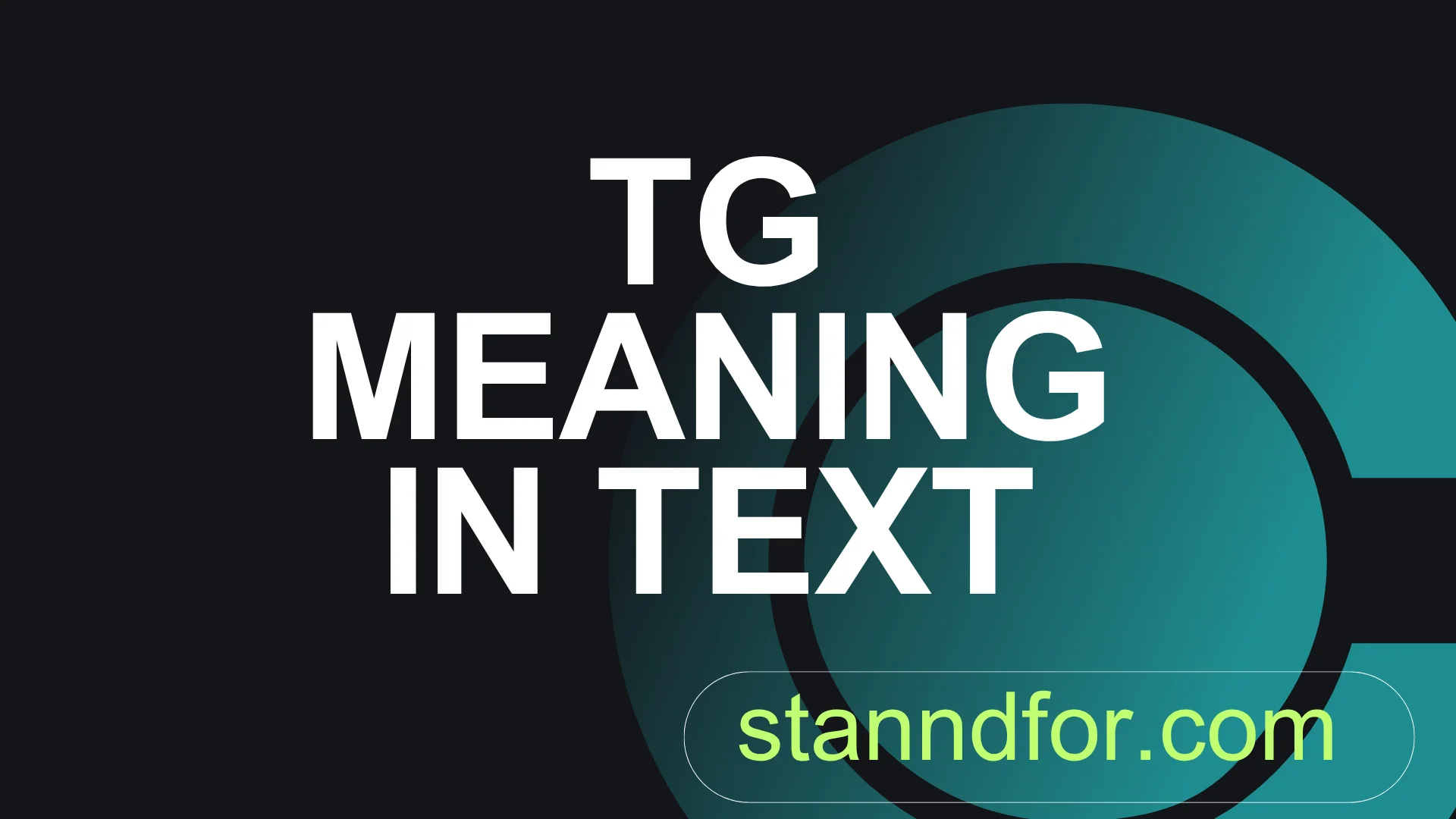 TG Meaning in Text: What It Really Means (With Real-Life Examples ...
